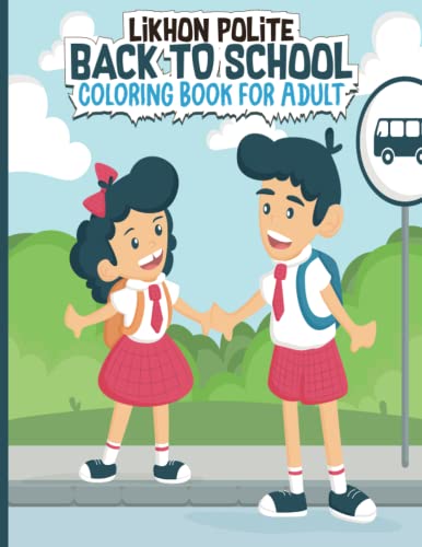 Likhon Polite Back TO School Coloring Book for Adult by Designer Likhon ...