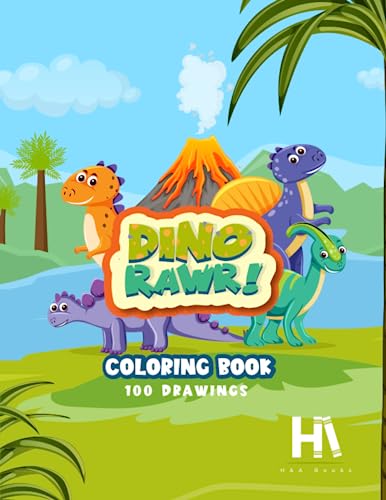 Dino Rawr! Coloring Book: A Jurasic Adventure with 100 Coloring Pages ...