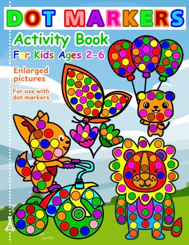 Dot Markers Activity Book: Coloring Book for Use with Dot Markers, 104 ...