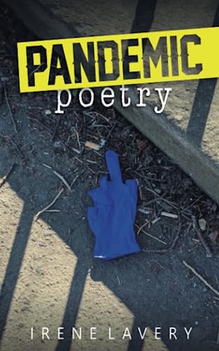 Pandemic Poetry by Irene Lavery | Goodreads