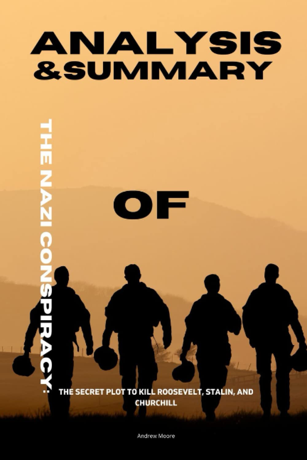 ANALYSIS&SUMMARY OF THE NAZI CONSPIRACY BY "BRAD MELTZER": The Secret ...