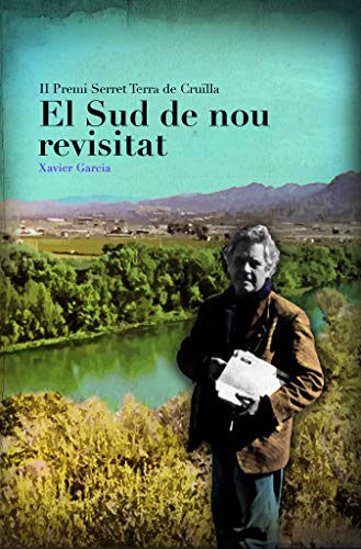 El Sud de nou revisitat: II Premi Serret Terra de Cruïlla by Xavier ...