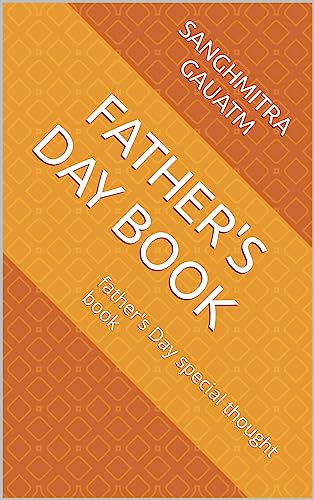 Father's Day book: father's Day special thought book by Sanghmitra ...