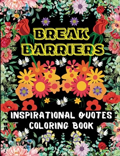 Break Barriers Inspirational Quotes Coloring Book: Motivational Quotes ...