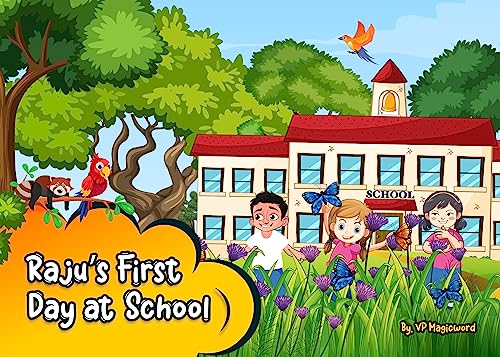 Raju's First Day At School by V.P Magicword | Goodreads