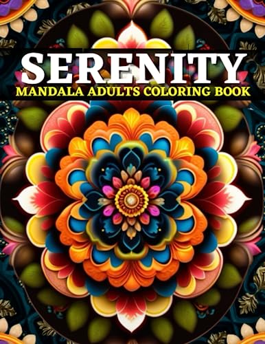Serenity Mandala Adults Coloring Book:For Adults With Beautiful Mandala ...