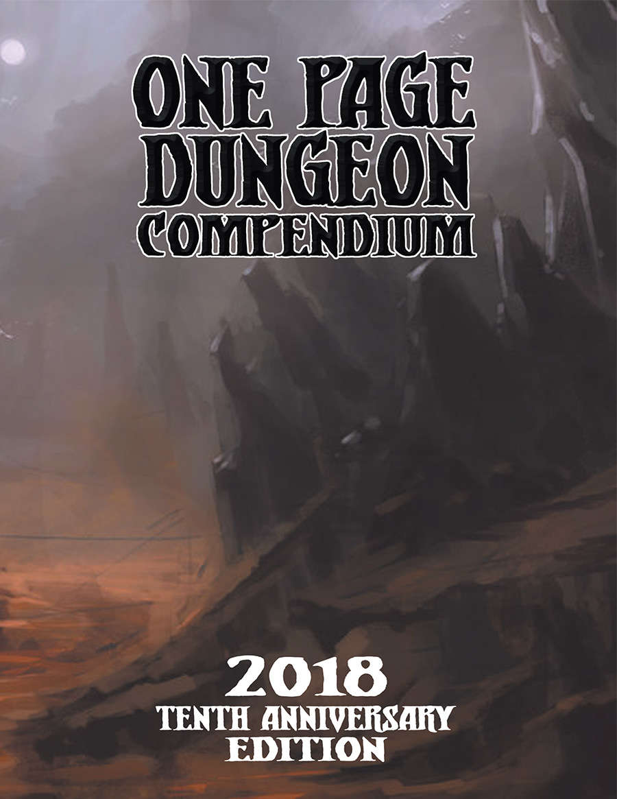 One Page Dungeon Compendium - 2018 Tenth Anniversary Edition by Aaron ...