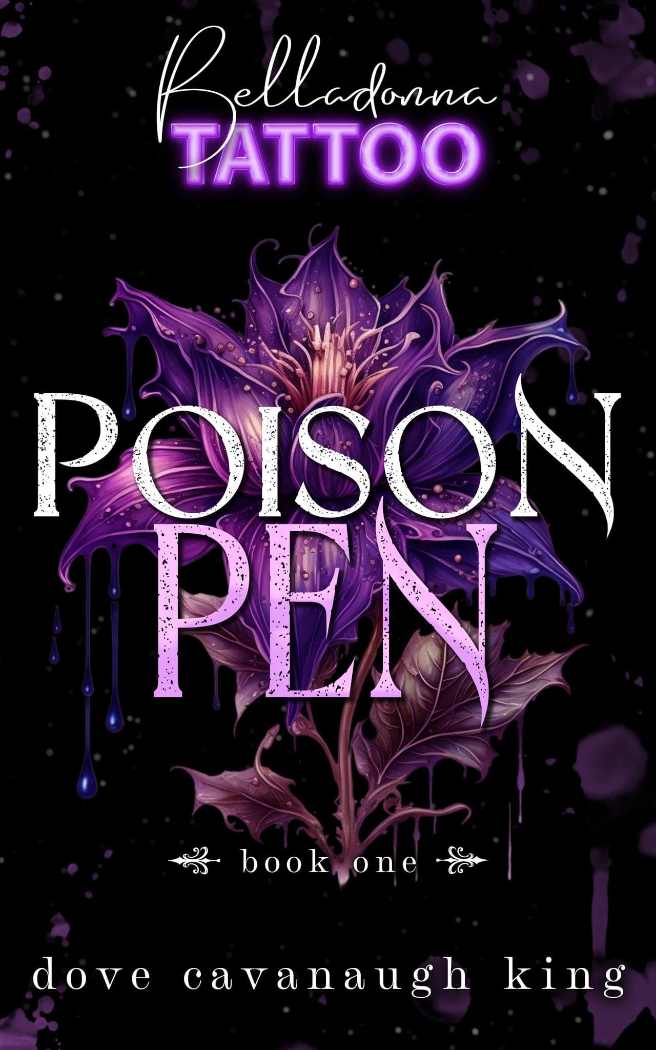 Poison Pen (Belladonna Tattoo #1) by Dove Cavanaugh King | Goodreads