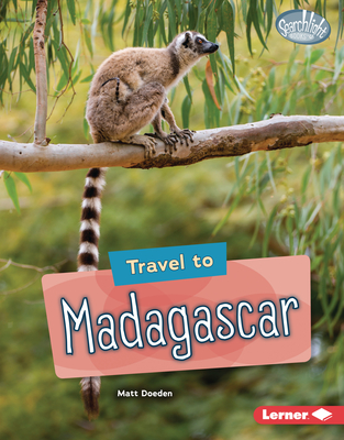 Travel to Madagascar by Matt Doeden | Goodreads