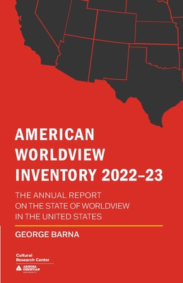 American Worldview Inventory 2022-23 by George Barna | Goodreads