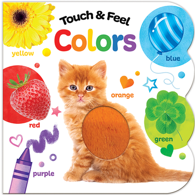 Touch and Feel Colors: Baby & Toddler Sensory Board Book by Cottage ...