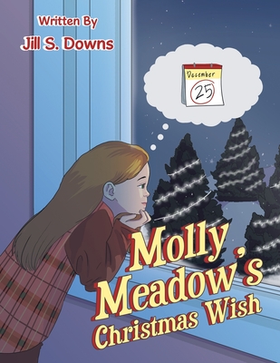 Molly Meadow’s Christmas Wish by Jill S Downs | Goodreads