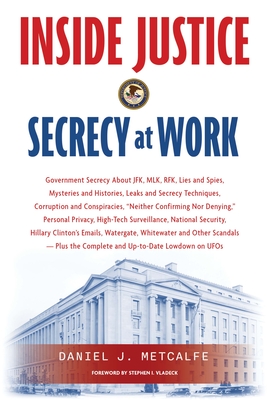 Inside Justice: Secrecy at Work by Daniel J. Metcalfe | Goodreads