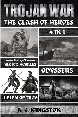 Trojan War: 4 In 1 History Of Hector, Achilles, Odysseus & Helen Of ...