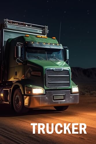 TRUCKER: The Ultimate Logbook for Dedicated Truckers by Dark Storm ...