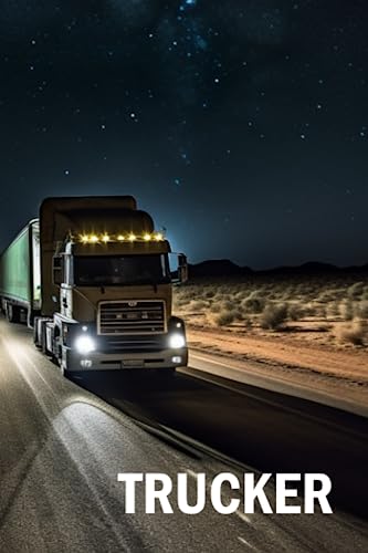 TRUCKER: The Ultimate Logbook for Dedicated Truckers by Dark Storm ...