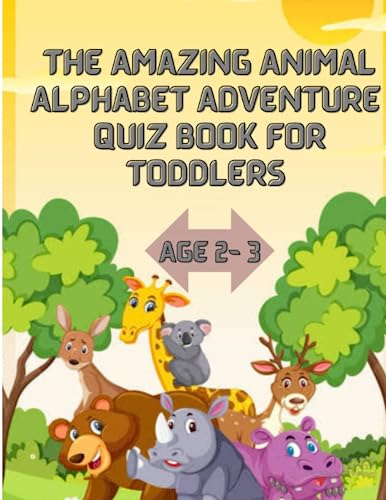 The Amazing Animal Alphabet Adventure Quiz For Kids| A Toddler Alphabet ...