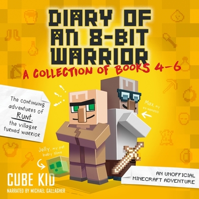 Diary of an 8-Bit Warrior Collection: Books 4-6: Books 4-6 (Diary of an ...