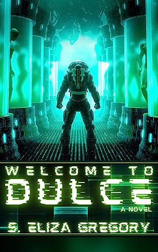 Welcome to Dulce by S Eliza Gregory | Goodreads
