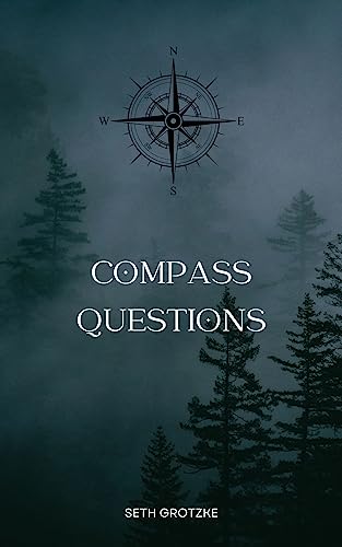 Compass Questions: 64 Questions for those walking the Camino De ...