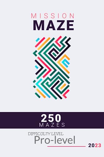 Maze Mission (Pro Level) - 250 Unique Mazes for 8+ age: Embark on an ...