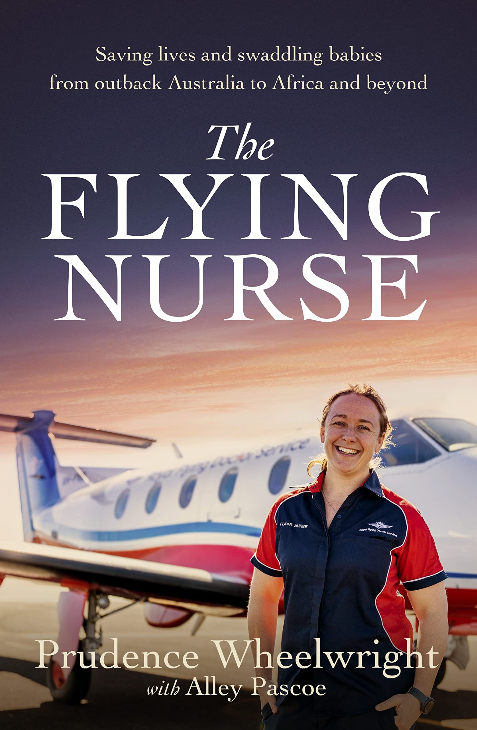 The Flying Nurse: Saving lives and swaddling babies from outback ...