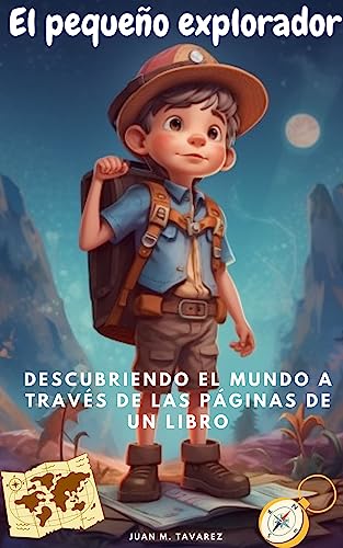 El pequeño explorador: Descubriendo el mundo a través de las páginas de ...