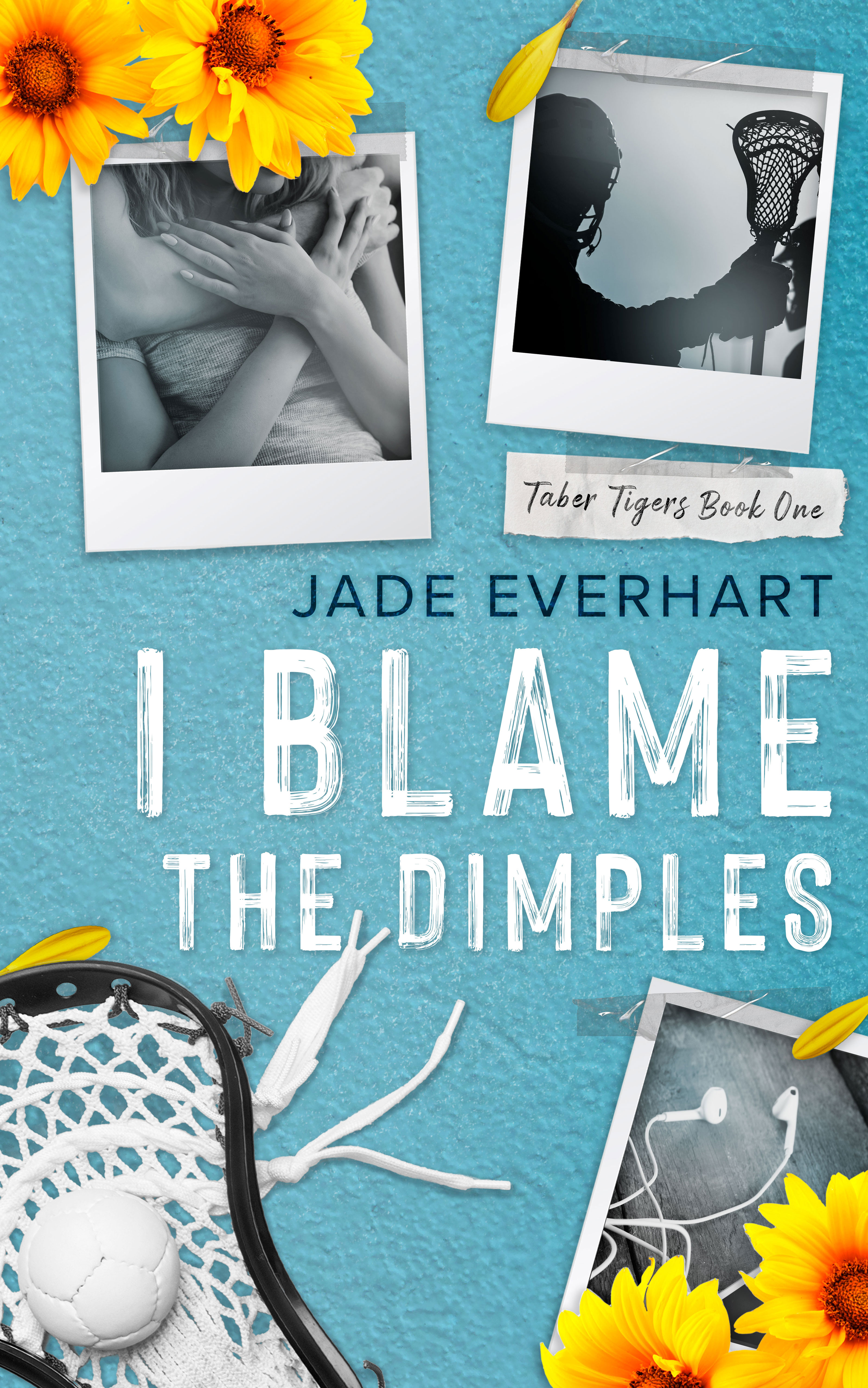 I Blame the Dimples (Taber Tigers, #1) by Jade Everhart | Goodreads