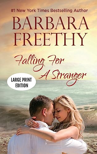 Falling For A Stranger (LARGE PRINT EDITION): Riveting Romance and ...