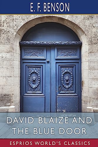 David Blaize and the Blue Door (Esprios Classics): Illustrated by H. J ...