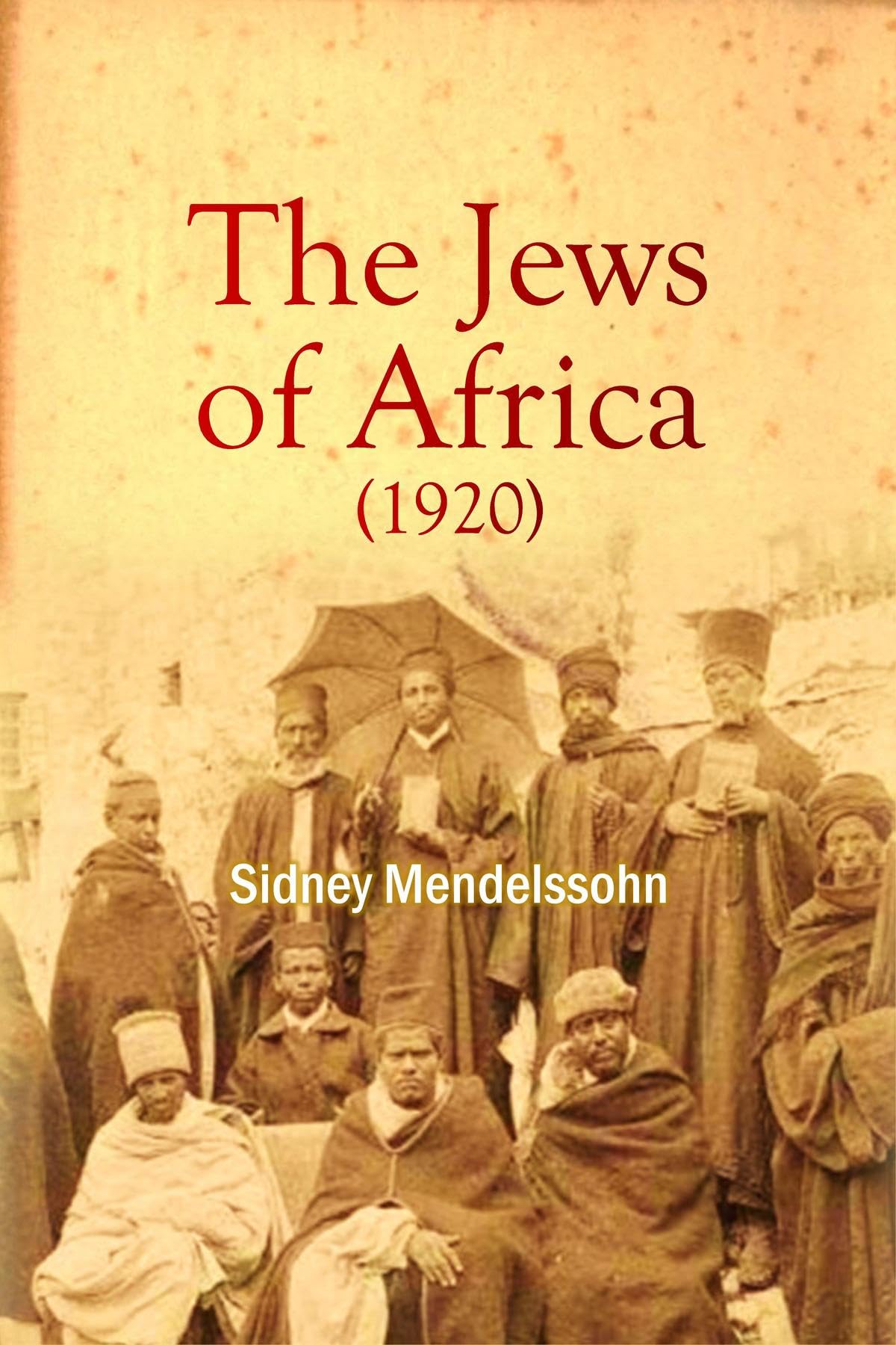 The Jews of Africa (1920) by Sidney Mendelssohn | Goodreads