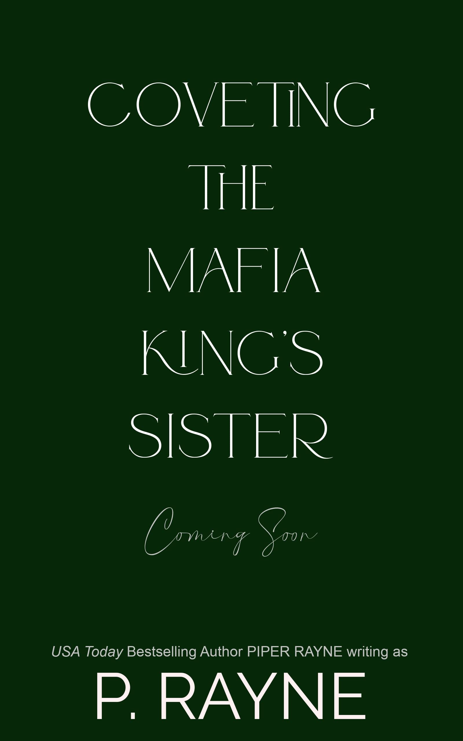 Coveting the Mafia King's Sister (Mafia Academy) by P. Rayne | Goodreads