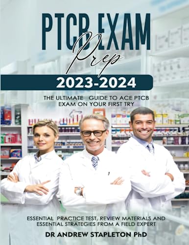 PTCB EXAM PREP 2023-2024: The Ultimate Guide to Ace PTCB Exam on Your ...