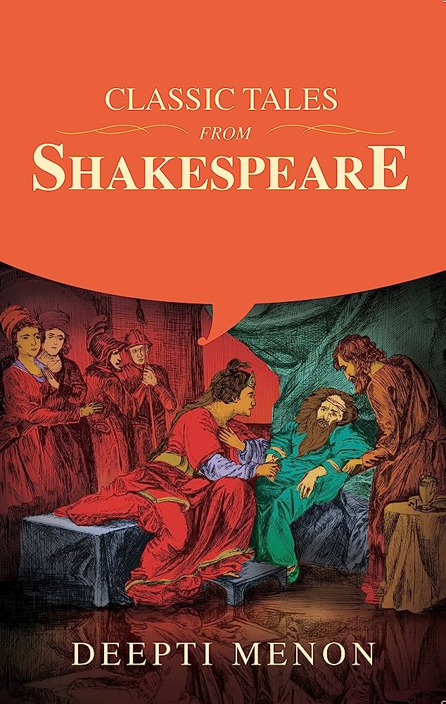 Classic Tales from Shakespeare by Deepti Menon | Goodreads