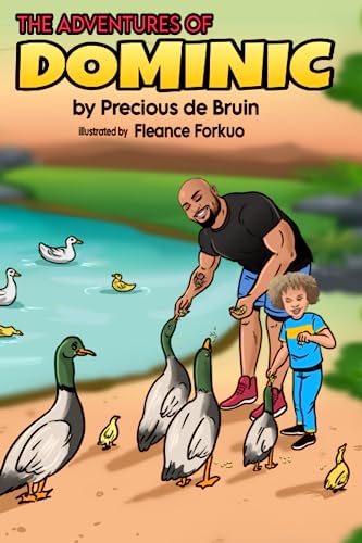 The Adventures of Dominic by Precious de Bruin | Goodreads