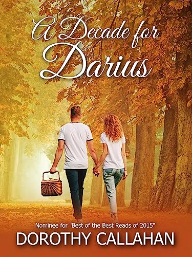 A Decade for Darius by Dorothy Callahan | Goodreads