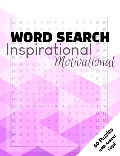 Inspirational and Motivational Word Search: 60 Puzzles with Answer Keys ...