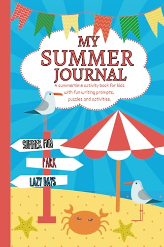 My Summer Journal: A summertime activity book for kids with writing ...