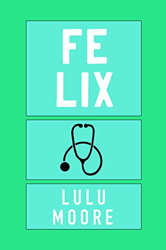 Felix (New York Players #4) by Lulu Moore | Goodreads