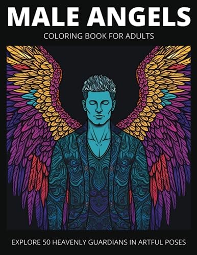Male Angel Coloring Book: Explore Heavenly Guardians in Artful Poses ...