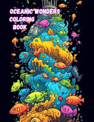 Oceanic Wonders Coloring Book: Dive into the Vibrant World of Marine ...