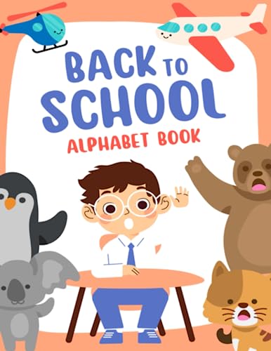 Back to school alphabet book: A Fun and Educational Alphabet Adventure ...