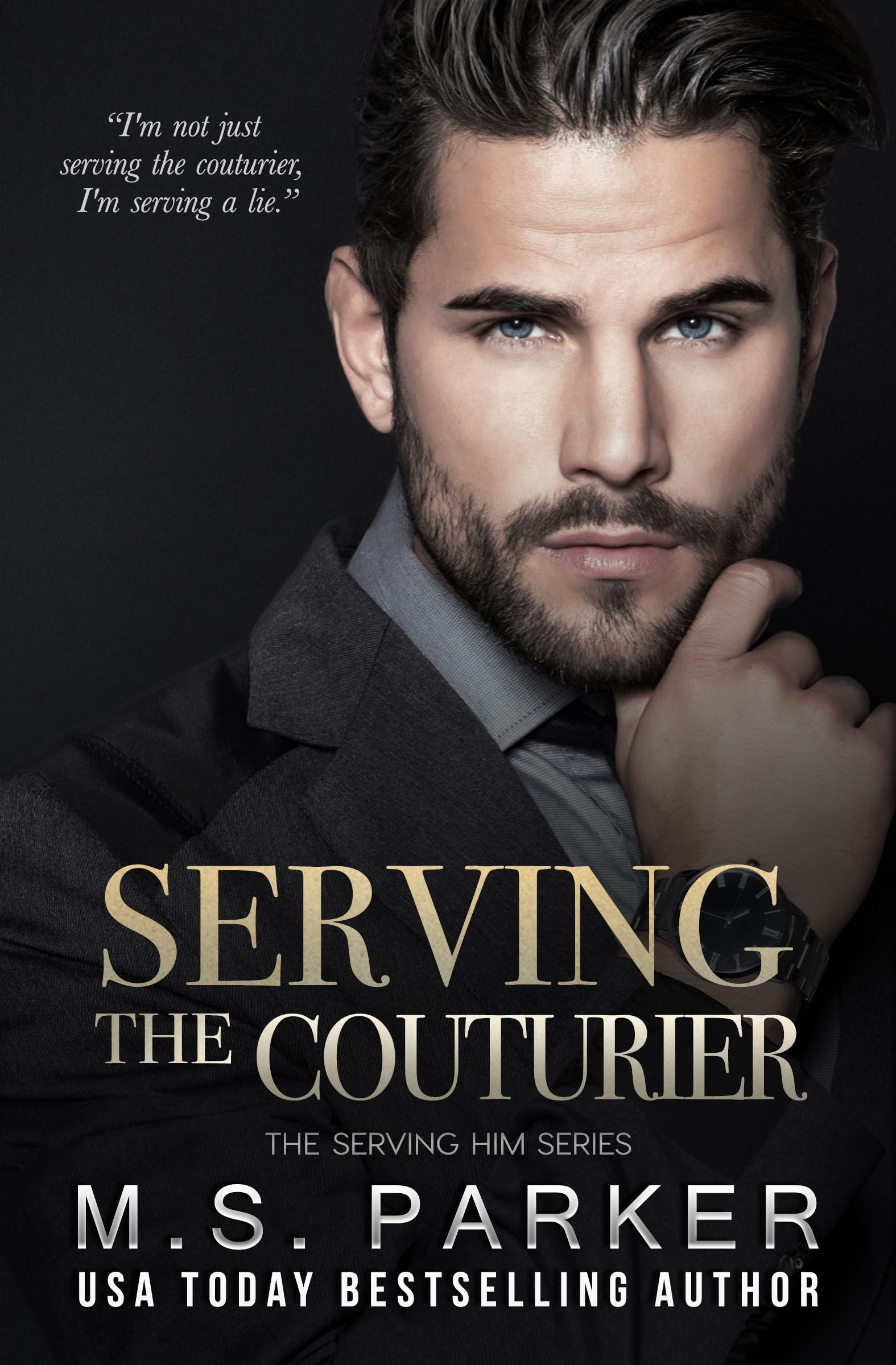 Serving the Couturier (Serving Him) by M.S. Parker | Goodreads
