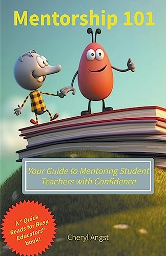 Mentorship 101 - Your Guide to Mentoring Student Teachers with ...