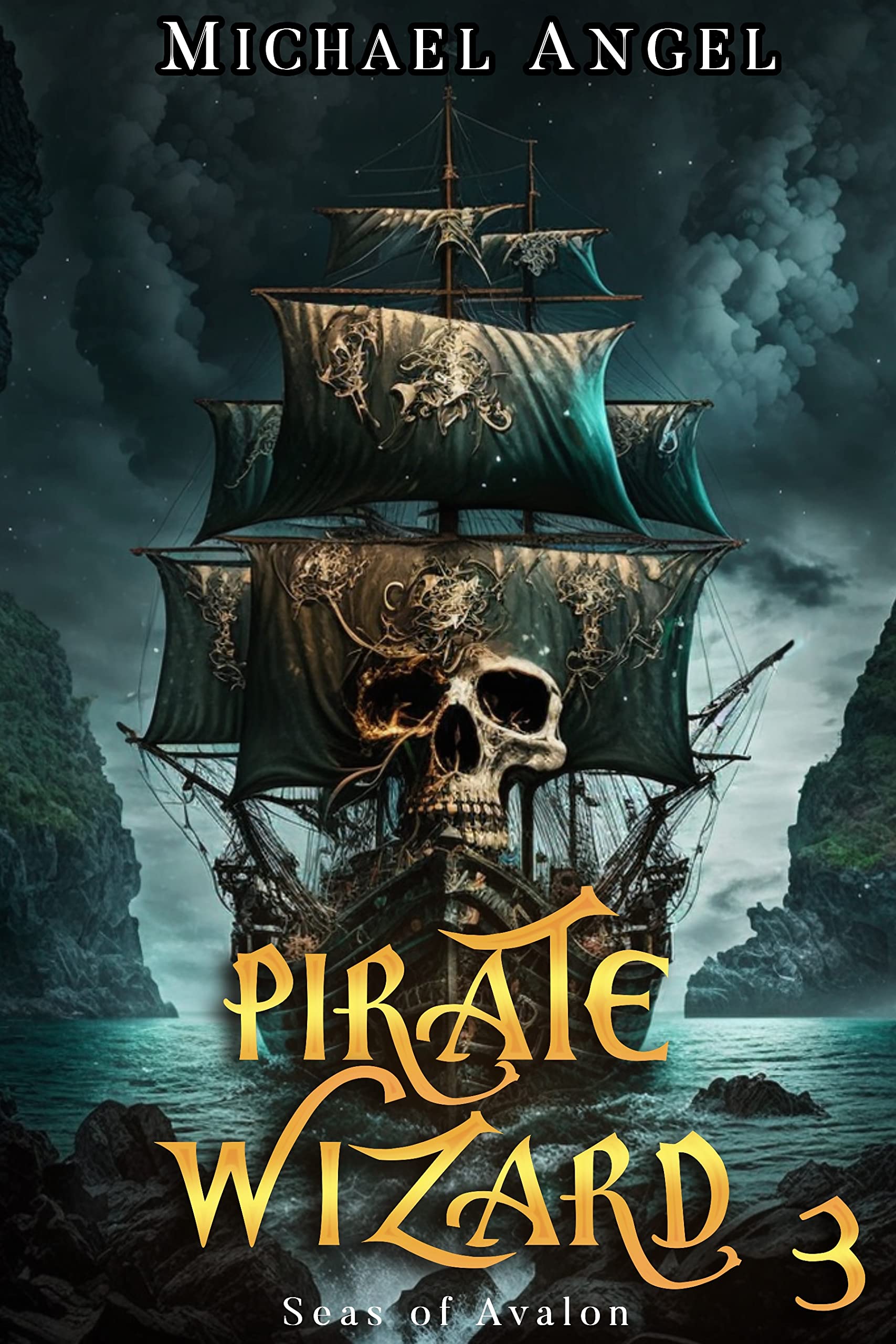 Pirate Wizard 3: An Isekai LitRPG Epic Fantasy by Michael Angel | Goodreads