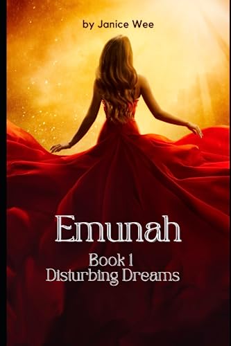 Emunah Book 1: Disturbing Dreams (Emunah Chronicles) by Janice Wee | Goodreads