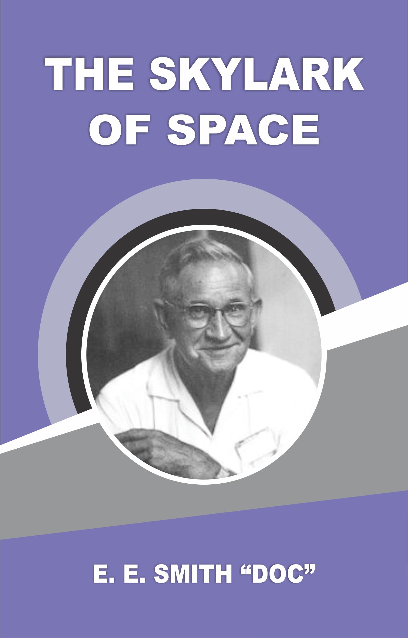 THE SKYLARK OF SPACE by E.E. "Doc" Smith | Goodreads
