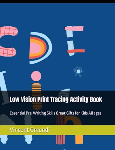 Low Vision Print Tracing Activity Book: Essential Pre-Writing Skills ...