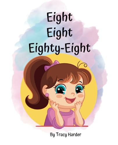 Eight Eight Eighty-Eight by Tracy Harder | Goodreads