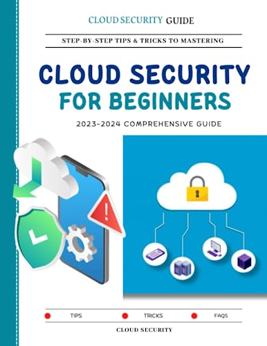Cloud Security For Beginners: Step-By-Step Tips & Tricks To Mastering Cloud Security by Drew.Dr ...